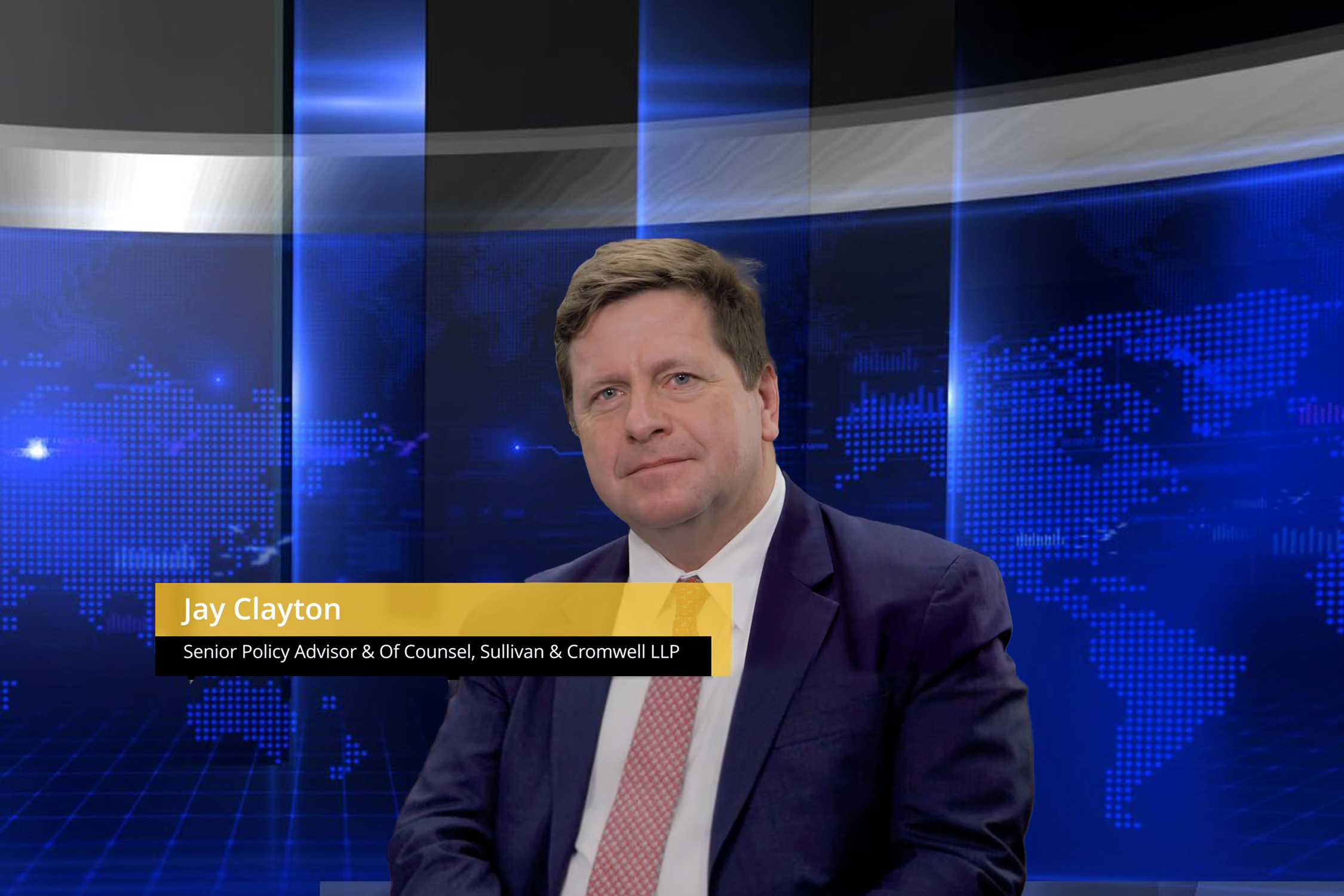 Jay Clayton | Sullivan & Cromwell LLP